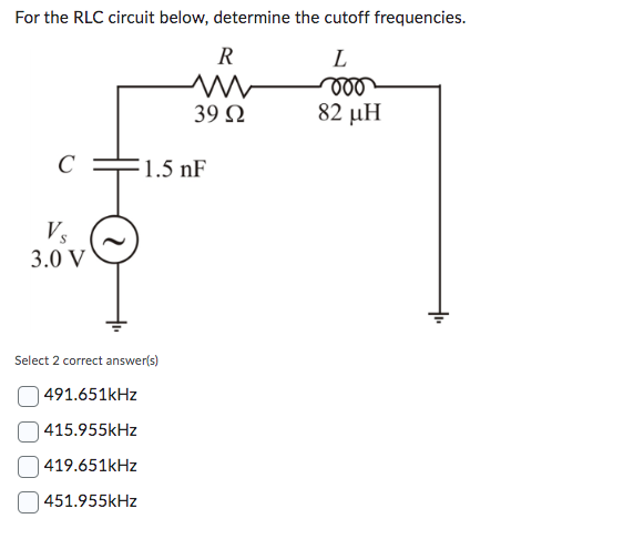 Solved For the RLC circuit below, determine the cutoff | Chegg.com