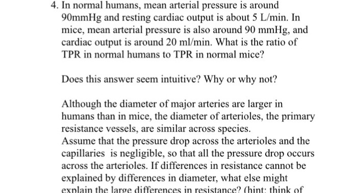Solved 4. In normal humans, mean arterial pressure is around | Chegg.com