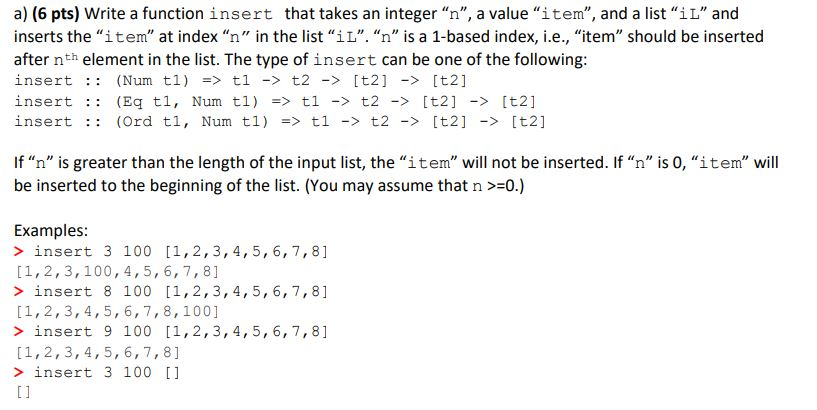 Solved a) (6 pts) Write a function insert that takes an | Chegg.com