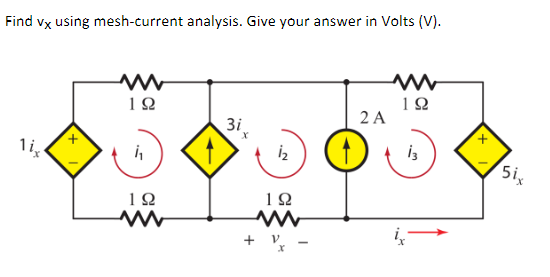 Solved Find vX using mesh-current analysis. Give your answer | Chegg.com