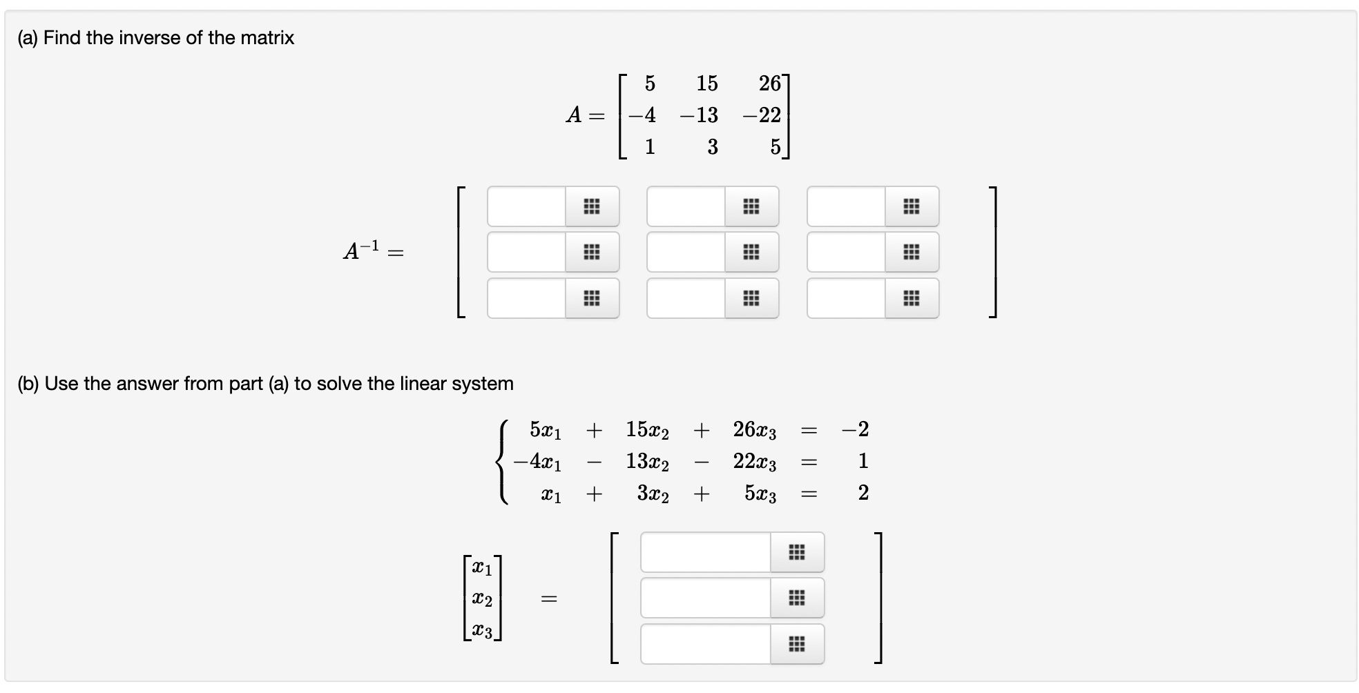 Solved (a) Find the inverse of the matrix A 5 15 26 -4 -13 | Chegg.com
