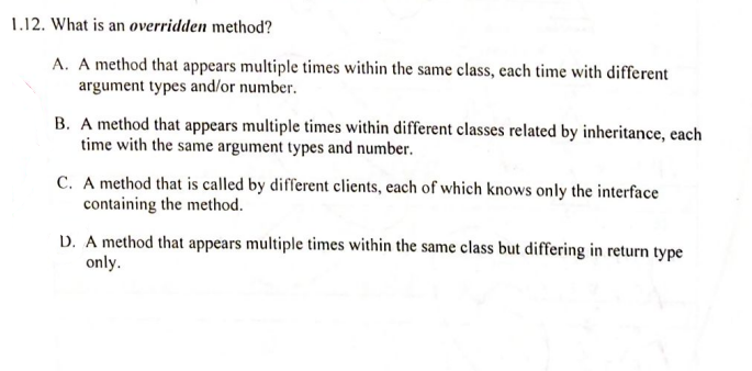 Solved 12. What is an overridden method? A. A method that | Chegg.com