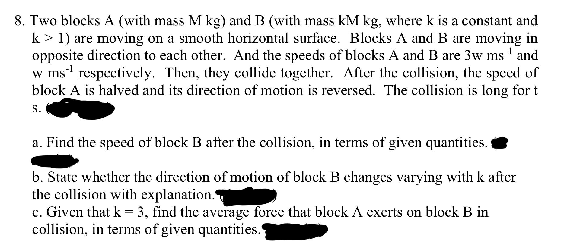 Solved Two Blocks A With Mass M Kg And B With Mass Km Kg