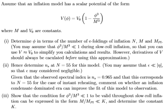 Assume that an inflation model has a scalar potential | Chegg.com
