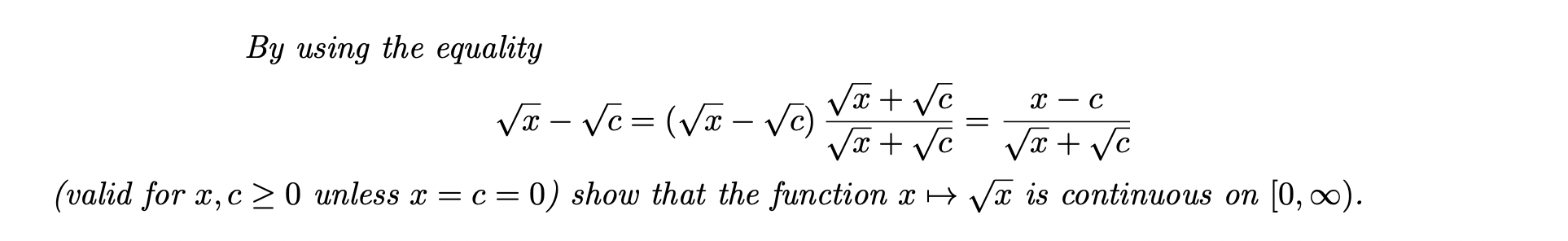 Solved By using the equality x−c=(x−c)x+cx+c=x+cx−c (valid | Chegg.com