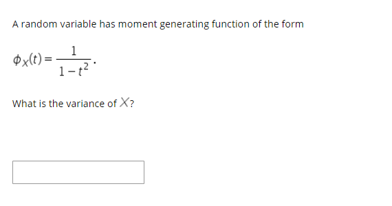 Solved A random variable has moment generating function of | Chegg.com