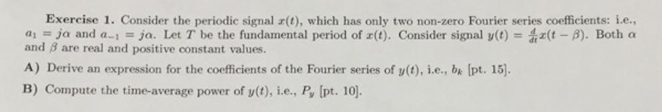 Solved Exercise 1. Consider the periodic signal x(t), which | Chegg.com