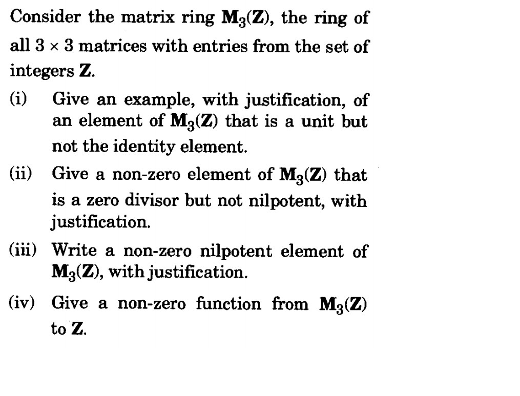 Solved Consider the matrix ring M (Z), the ring of all 3 x 3 | Chegg.com