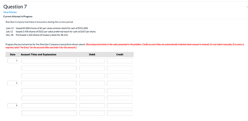 Solved Question 7 View Policies Current Attempt in Progress | Chegg.com