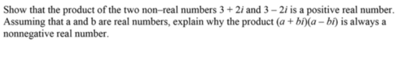 Solved Show that the product of the two non-real numbers | Chegg.com