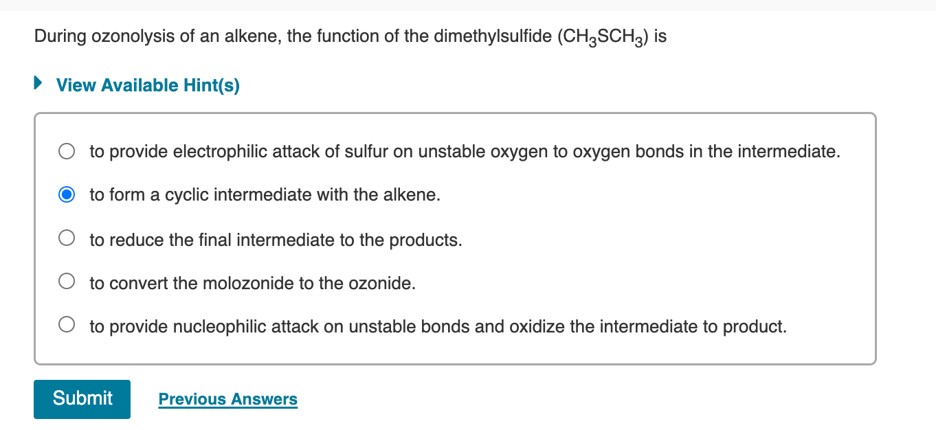 Solved During ozonolysis of an alkene, the function of the | Chegg.com