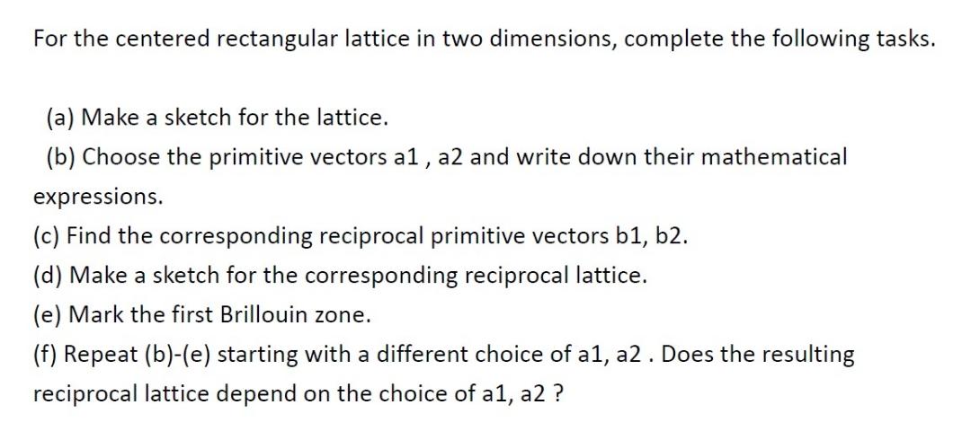 Solved For the centered rectangular lattice in two | Chegg.com