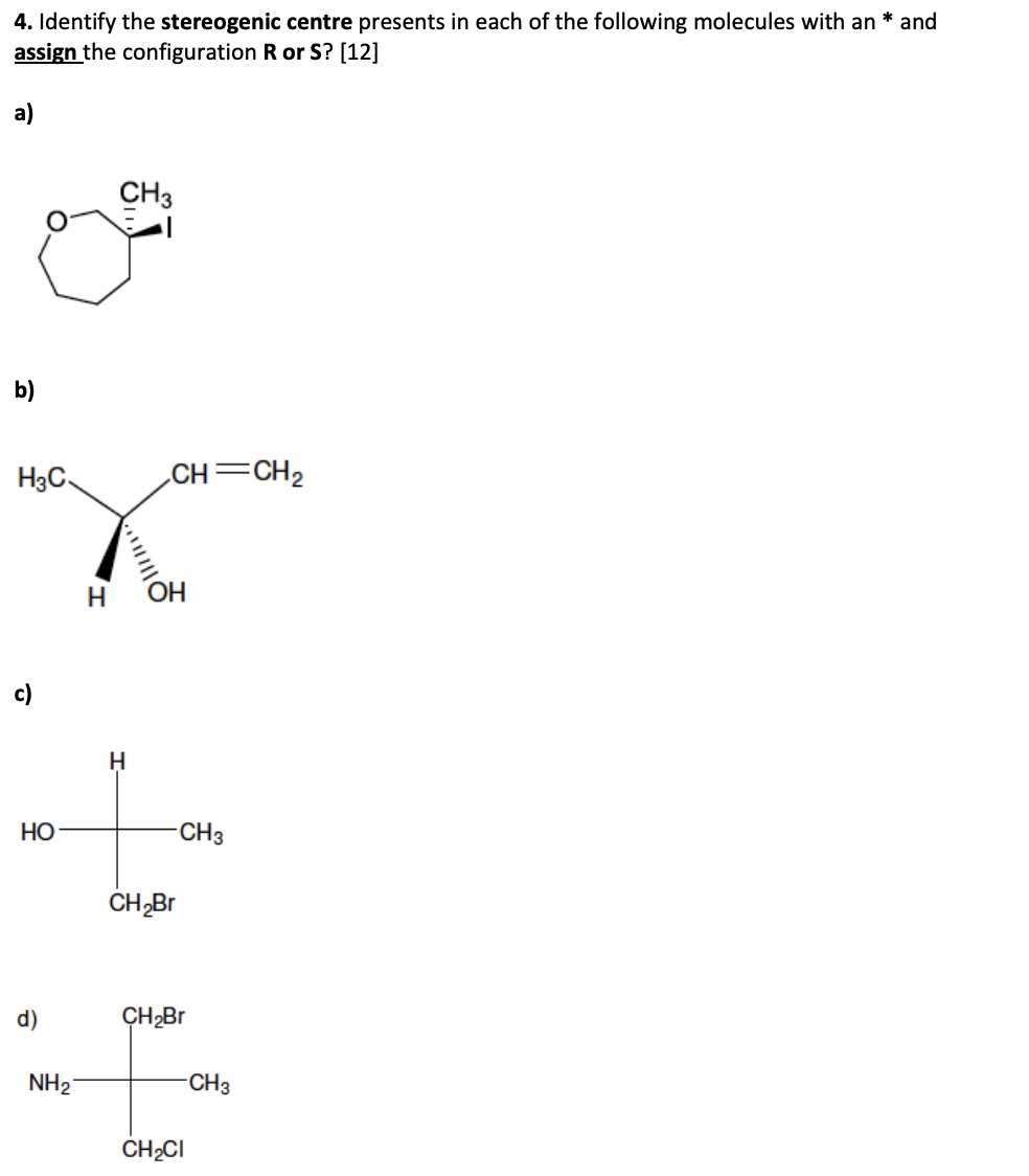 Solved 4. Identify the stereogenic centre presents in each | Chegg.com