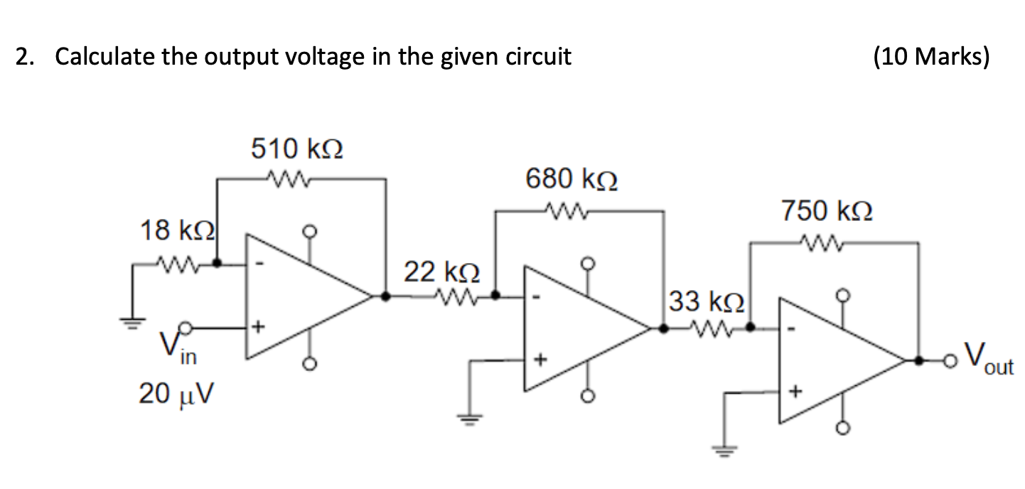 Solved 2. ﻿Calculate the output voltage in the given | Chegg.com