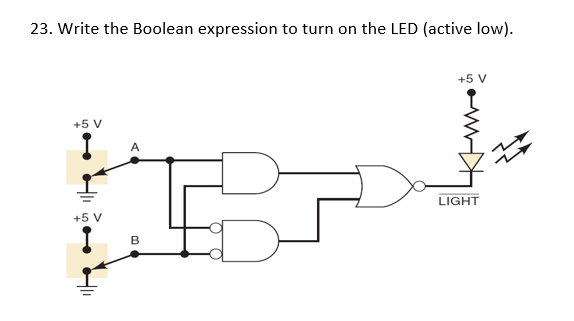 Solved 23 Write The Boolean Expression To Turn On The Led 