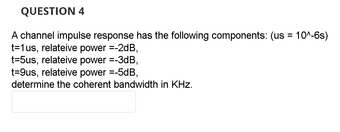 Solved A channel impulse response has the following | Chegg.com