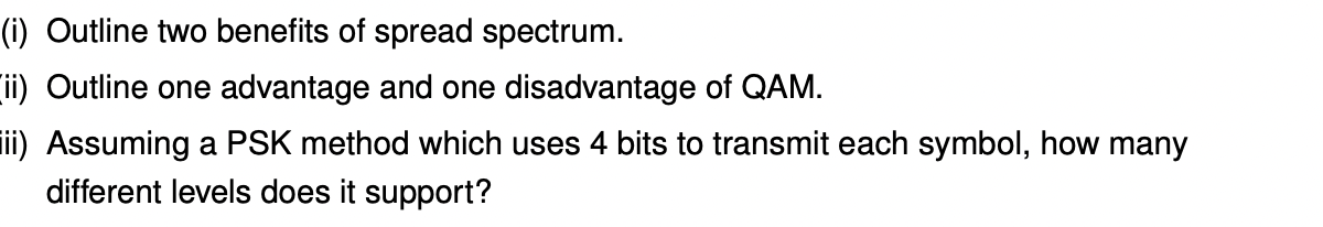 Solved (i) Outline two benefits of spread spectrum. ii) | Chegg.com