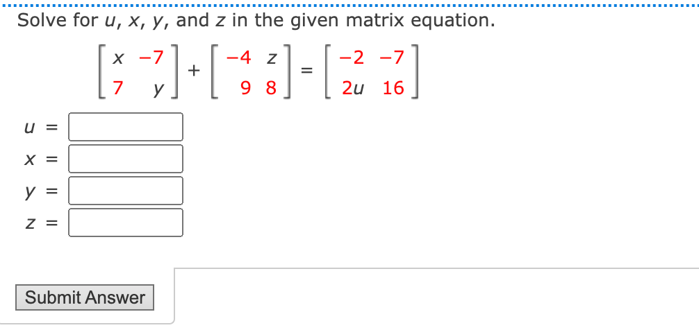 Solved Solve for u, x, y, and z in the given matrix | Chegg.com