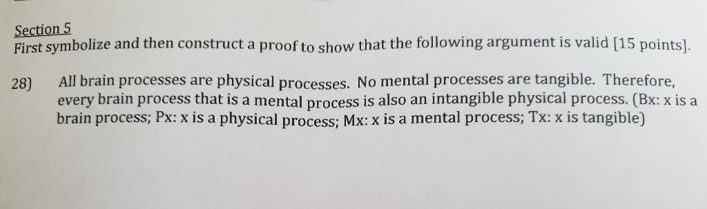 Solved Section 5 First symbolize and then construct a proof | Chegg.com
