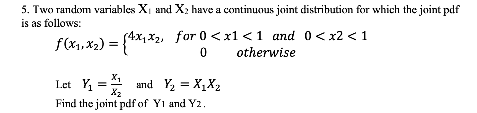 Solved 5. Two random variables X1 and X2 have a continuous | Chegg.com