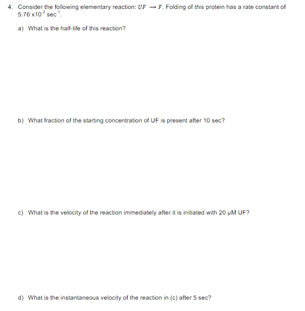 Solved 4. Consider the following elementary reaction: UF→F. | Chegg.com