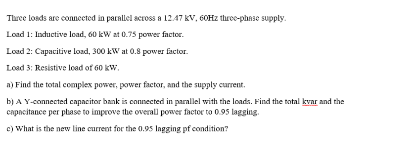 Solved Three loads are connected in parallel across a | Chegg.com