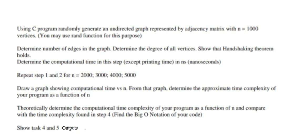 Solved Using C Program Randomly Generate An Undirected Graph