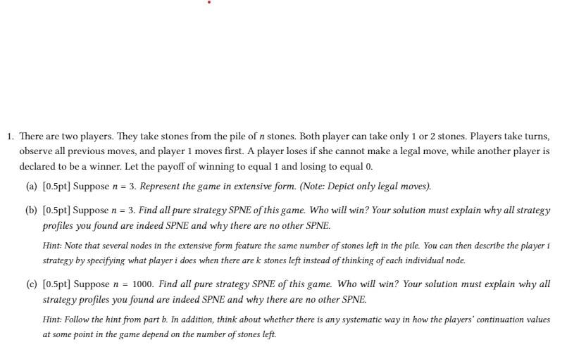 Solved 1. There are two players. They take stones from the | Chegg.com