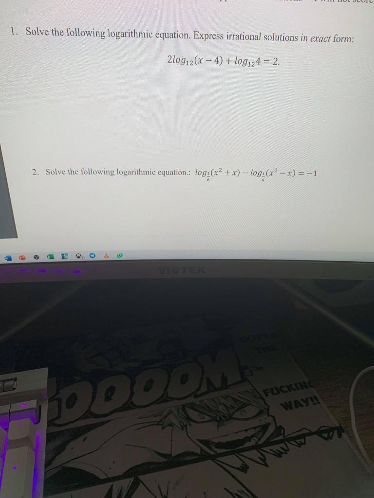 Solved 1. Solve the following logarithmic equation. Express | Chegg.com