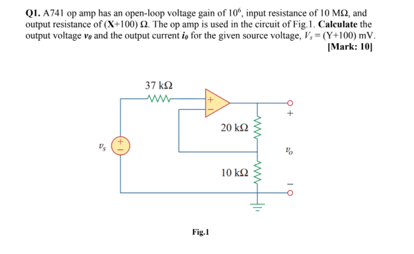 Solved Q1. A741 op amp has an open-loop voltage gain of 10%, | Chegg.com