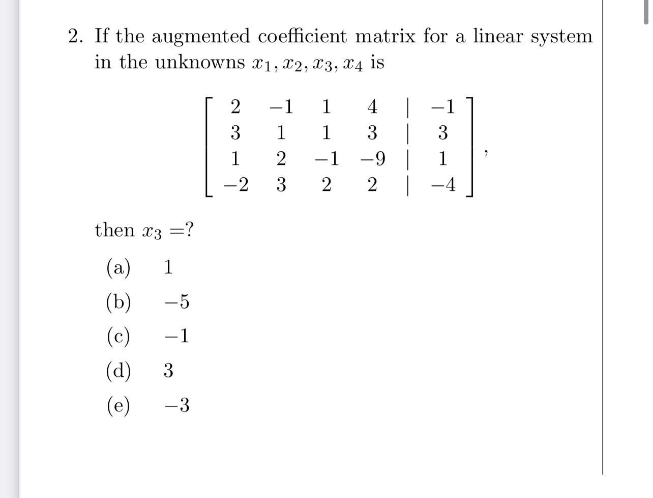 Solved 2. If the augmented coefficient matrix for a linear | Chegg.com