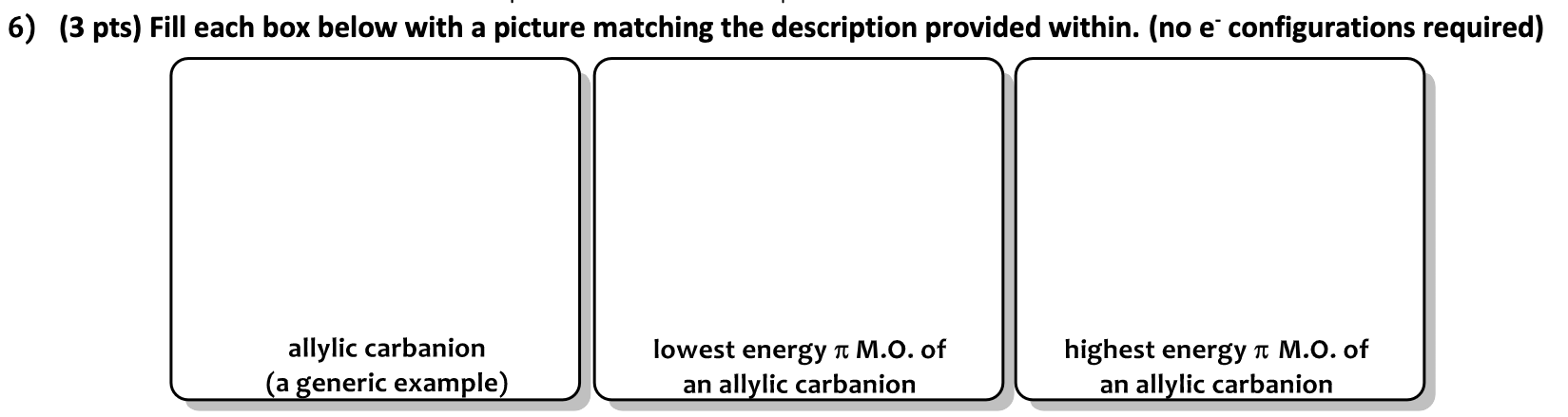 Solved 6) (3 pts) Fill each box below with a picture | Chegg.com