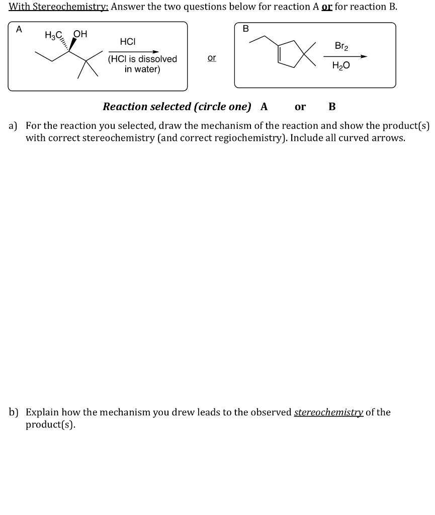 Solved With Stereochemistry: Answer the two questions below | Chegg.com