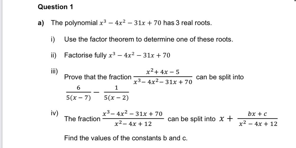 Solved Question 1 a) The polynomial x3 – 4x2 – 31x + 70 has | Chegg.com