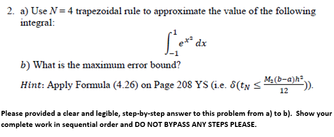 Solved 2. a) Use N- 4 trapezoidal rule to approximate the | Chegg.com