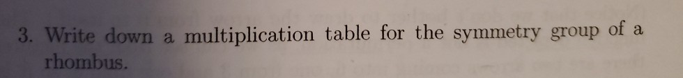 Solved 3. Write down a multiplication table for the symmetry | Chegg.com