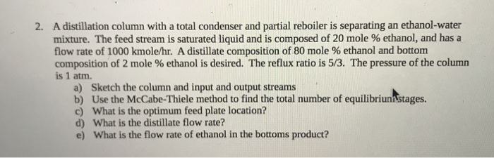 Solved A distillation column with a total condenser and | Chegg.com