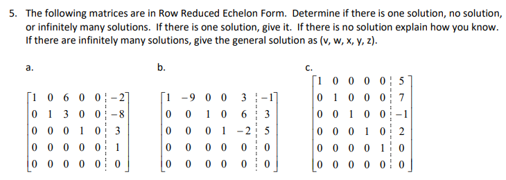 Solved The following matrices are in Row Reduced Echelon | Chegg.com