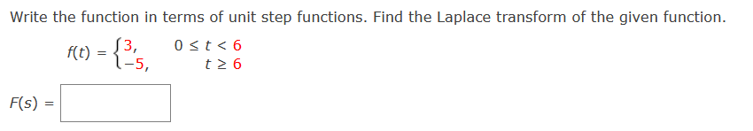 Solved Write the function in terms of unit step functions. | Chegg.com