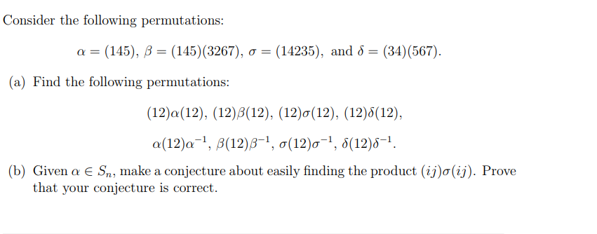 Solved Consider the following permutations: α-(145), | Chegg.com