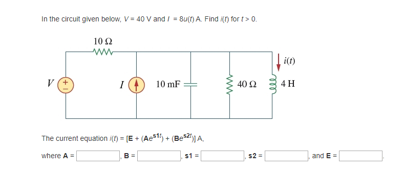 Solved In the circuit given below, V = 40 V and / = 8u(t) A. | Chegg.com