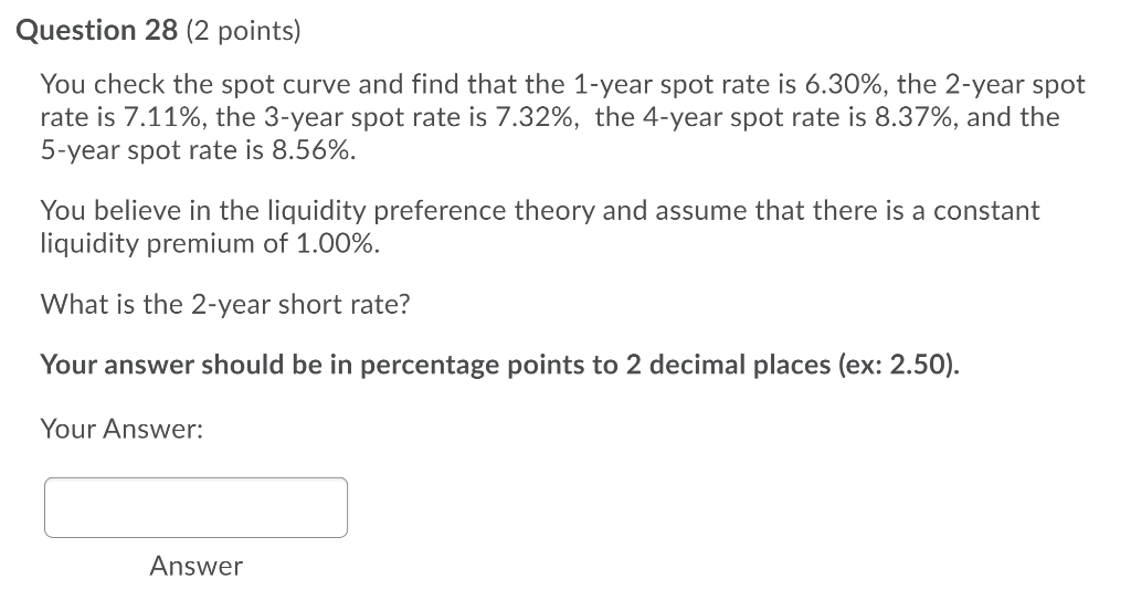 Solved Question 28 (2 points) You check the spot curve and | Chegg.com