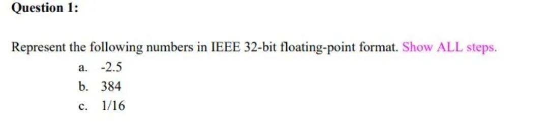 Solved Represent the following numbers in IEEE 32-bit | Chegg.com