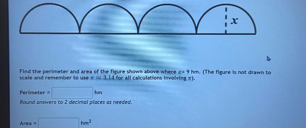 Solved Find the perimeter and area of the figure shown above | Chegg.com