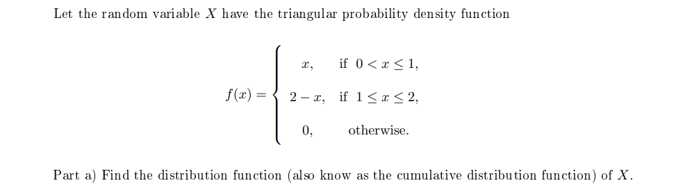 Solved Let the random variable X have the triangular | Chegg.com