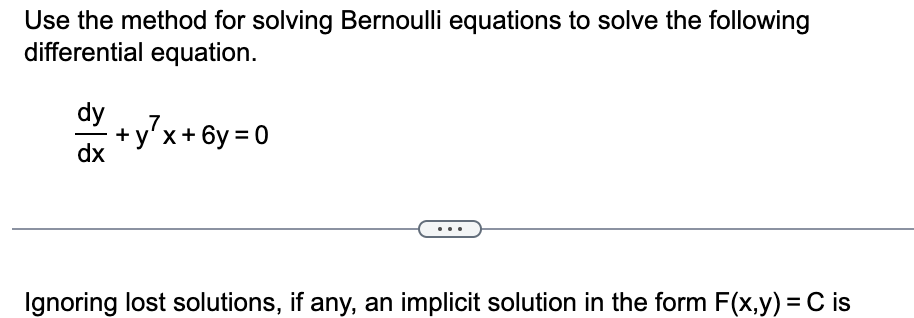 Solved Use the method for solving Bernoulli equations to | Chegg.com