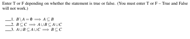Solved Enter T or F depending on whether the statement is | Chegg.com