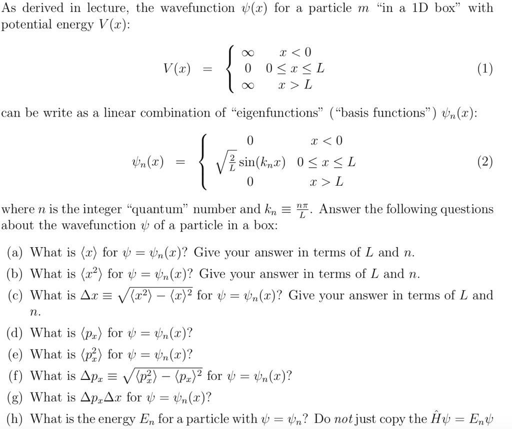 Solved As derived in lecture, the wavefunction y(x) for a | Chegg.com