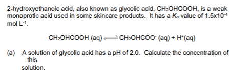 Solved 2-hydroxyethanoic acid, also known as glycolic acid, | Chegg.com