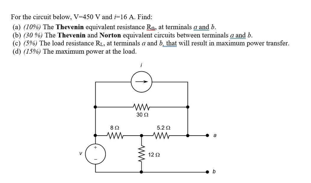 [Solved]: For the circuit below, V=450V and i=16A. Find: (a)